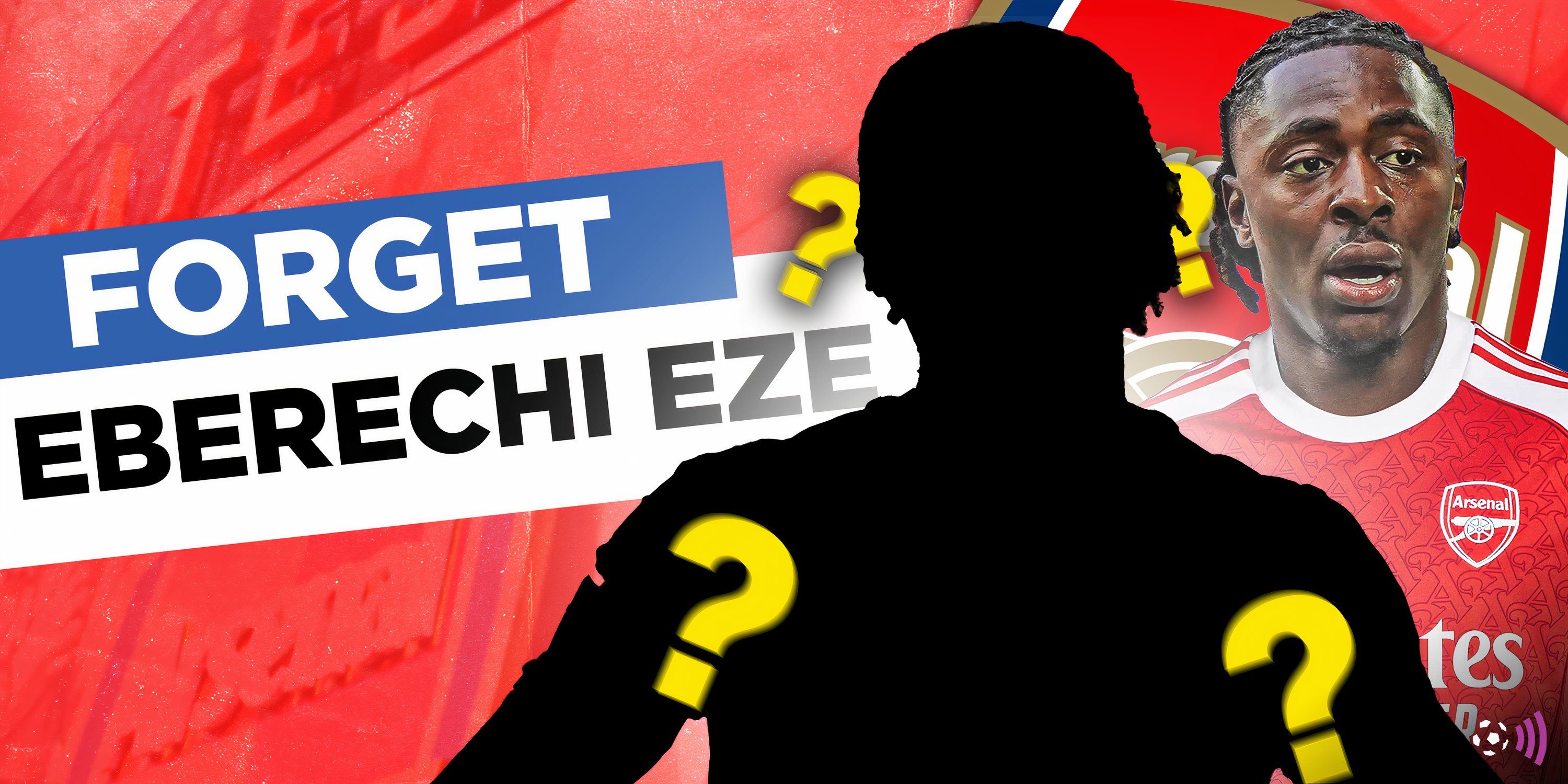 Arsenal can forget Eze by signing "one of the world's best 10s" for £56m