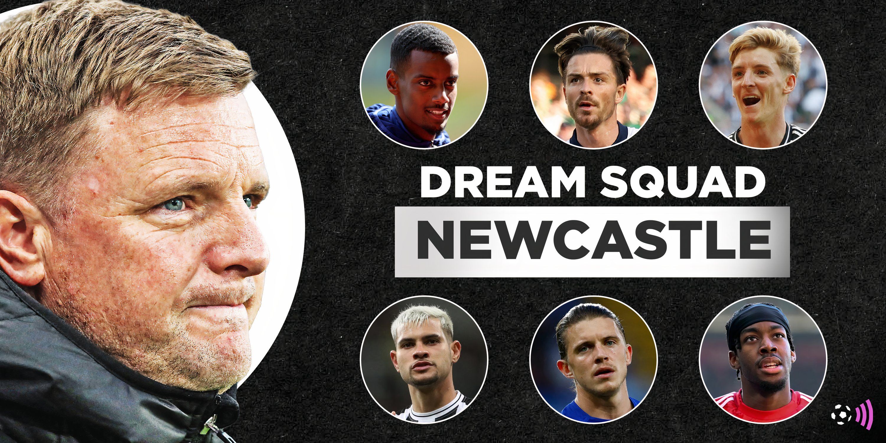 The dream squad Newcastle could build: £200m stars all join after Elanga