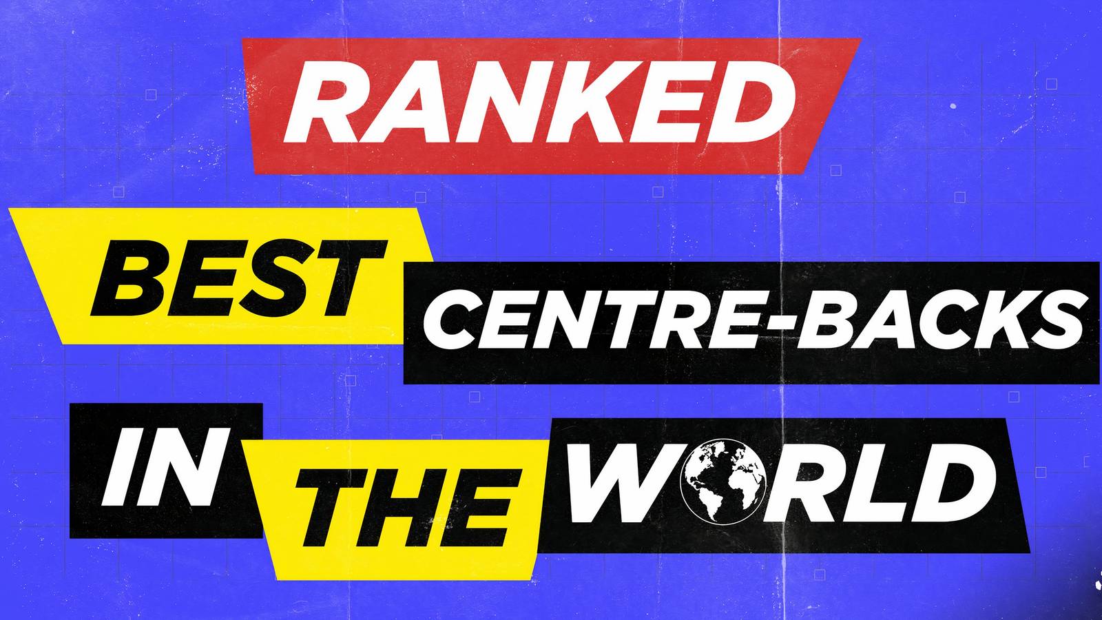 The Best 15 Centre-Backs in World Football Ranked (2025)