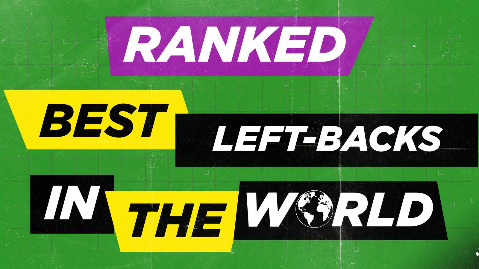 The Best 15 Left-Backs in World Football Ranked (2025)